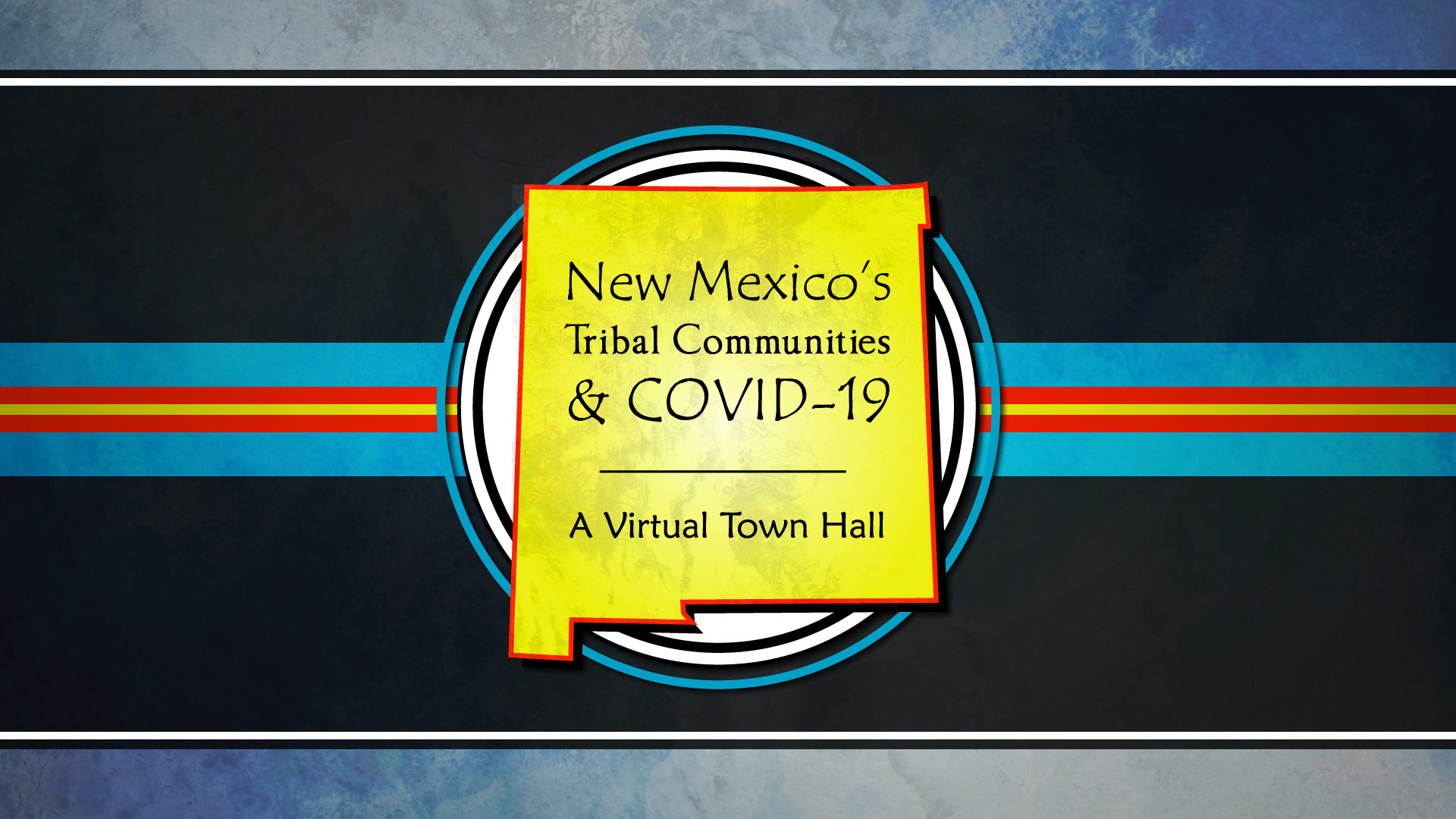 New Mexico’s Tribal Communities and COVID-19: A Virtual Town Hall – New ...